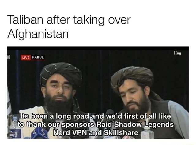 Taliban after taking over Afghanistan KABUL Its been a long road and we ...