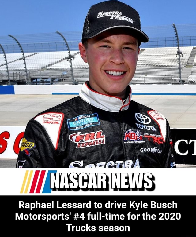 Raphael Lessard to drive Kyle Busch Motorsports' #4 full-time for the ...