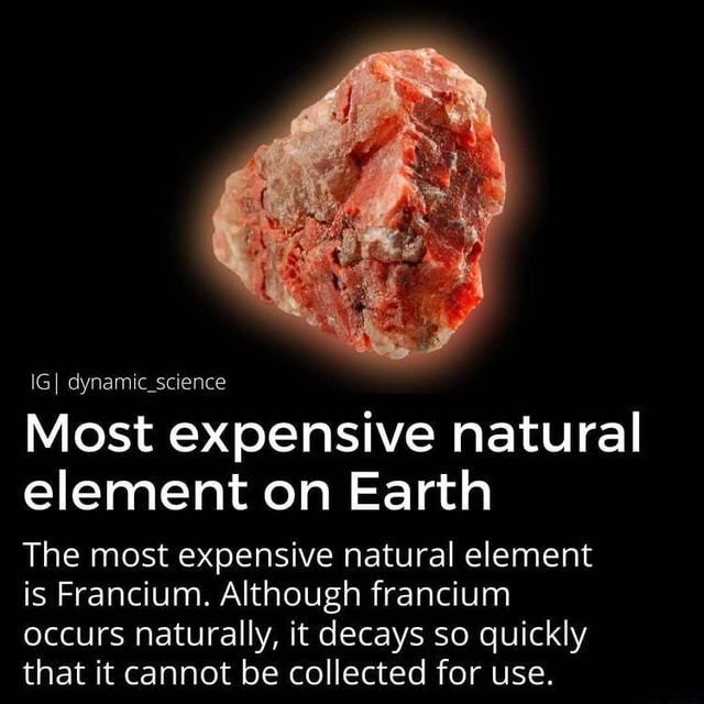IGI dynamic_science Most expensive natural element on Earth The most ...