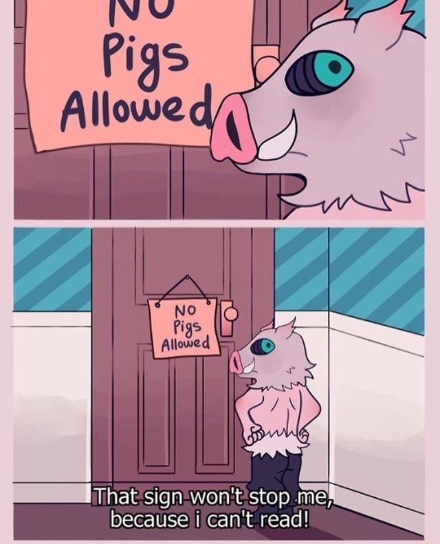 That'sign'won'tistop mel because! i can't read! - iFunny