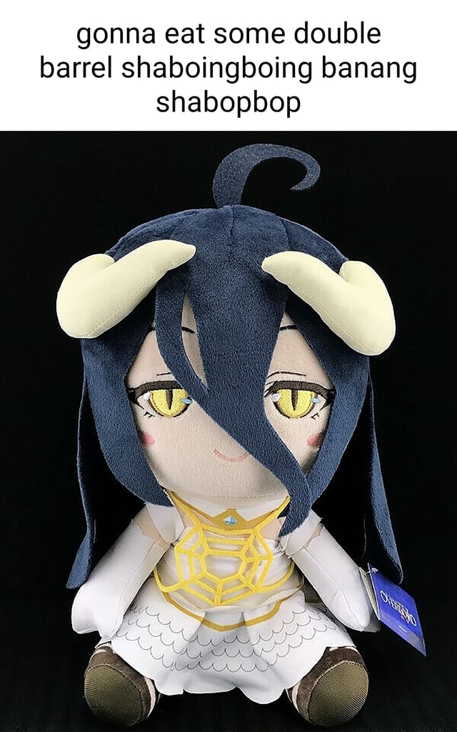 Gonna eat some double barrel shaboingboing banang shabopbop - iFunny