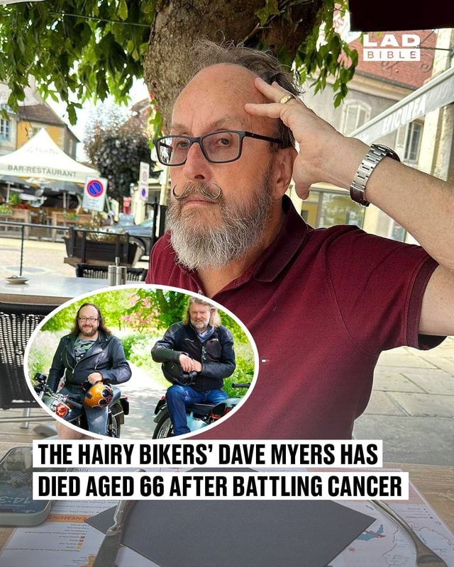 The Hairy Bikers Dave Myers has sadly passed away aged after battling ...
