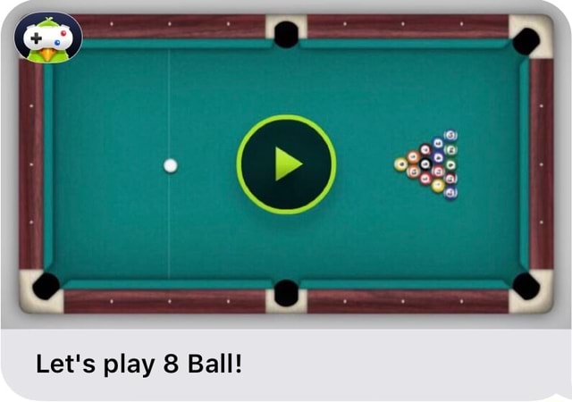 Let's play 8 Ball! - iFunny