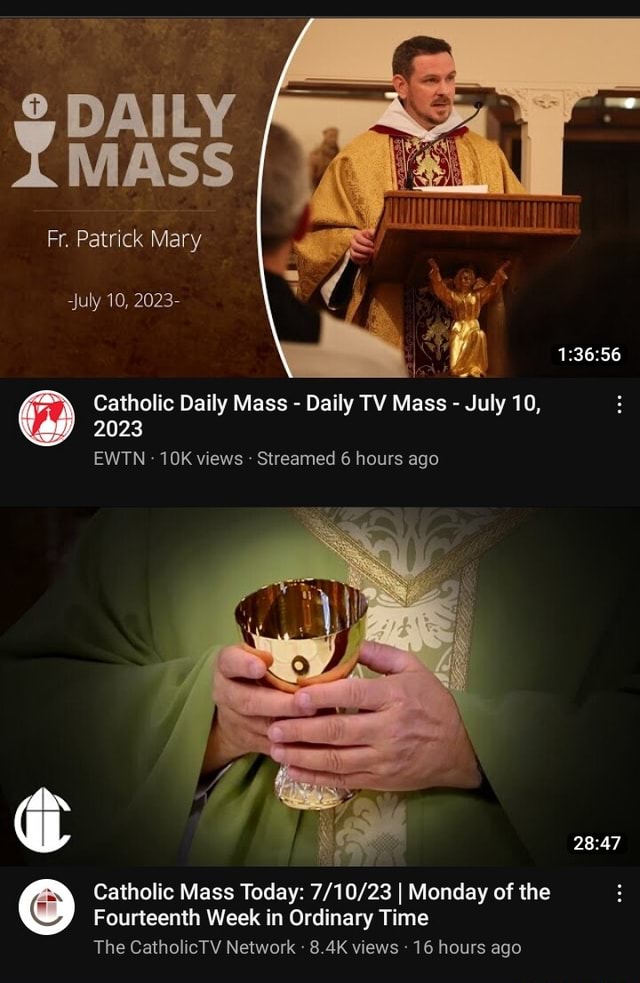 DAILY Y MAsS Fr. Patrick Mary -July 10, 2023- Catholic Daily Mass ...