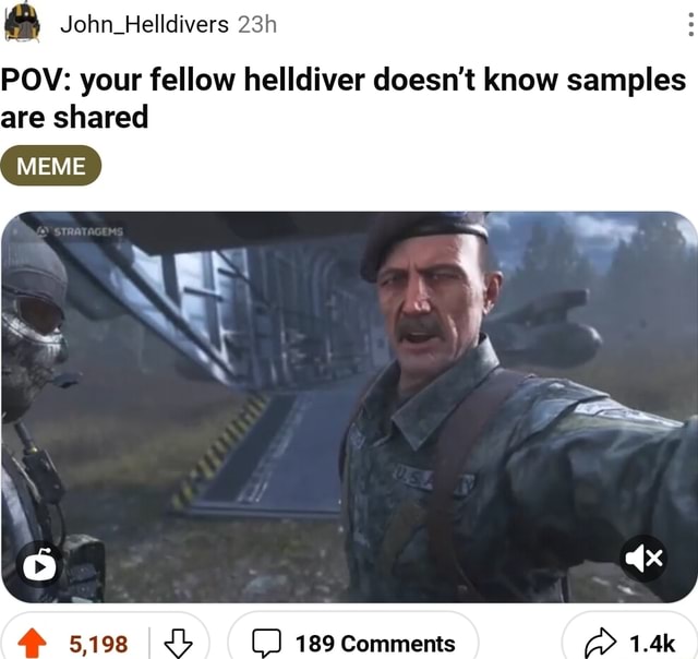 POW: your fellow helldiver doesn't know samples are shared 5198 189 ...