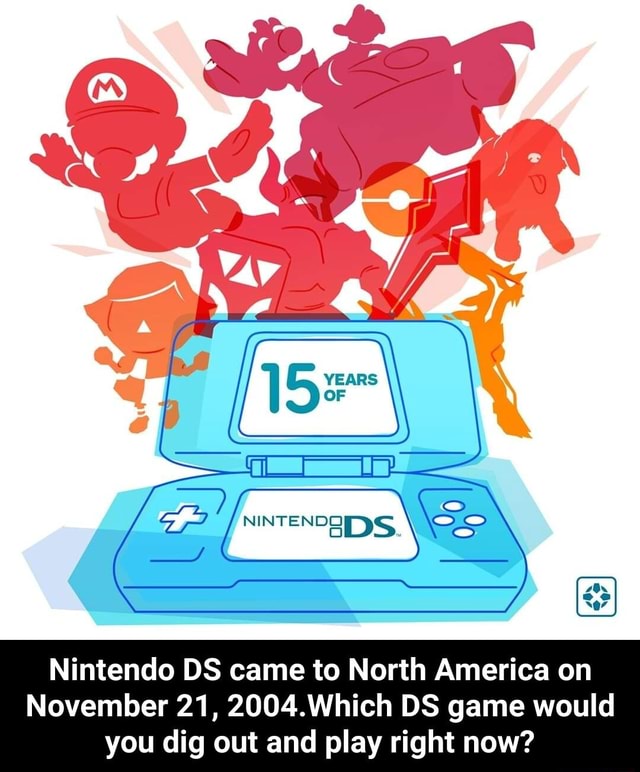 Nintendo DS came to North America on November 21, 2004.Which DS game ...