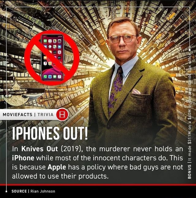OVIEFACTS TRIVIA IPHONES OUT! In Knives Out (2019), the murderer never ...