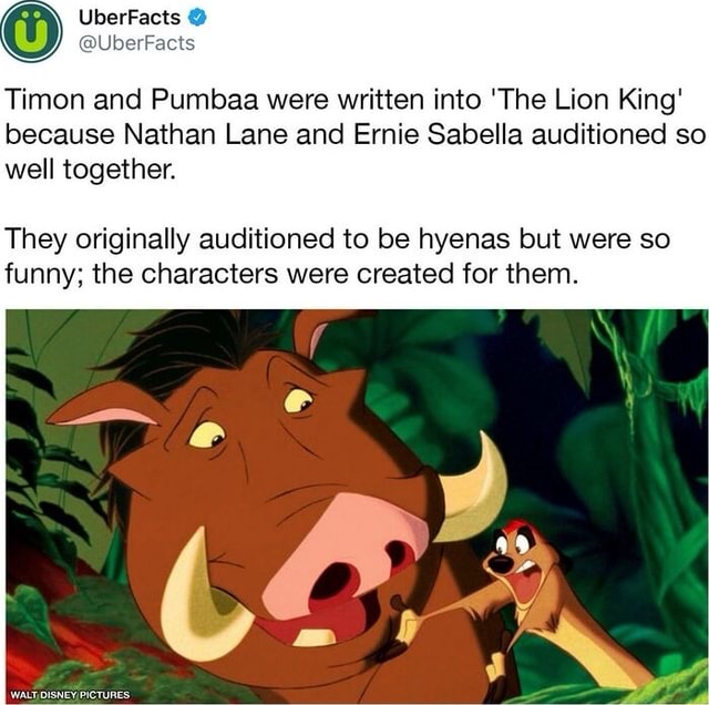 Timon and Pumbaa were written into 'The Lion King' because Nathan Lane ...