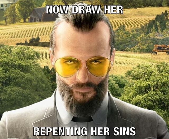 NOW DRAW HER REPENTING HER SINS - iFunny