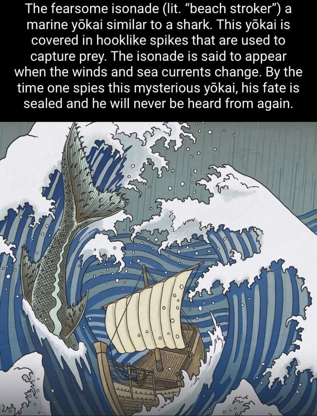 The fearsome isonade (lit. "beach stroker") marine yokai similar to a ...