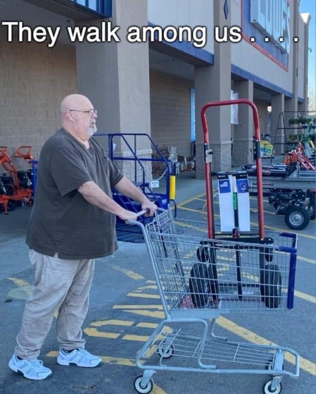 They walk among us... - iFunny