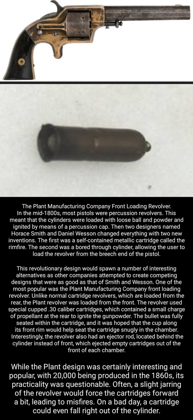 The Plant Manufacturing Company Front Loading Revolver. In the mid ...