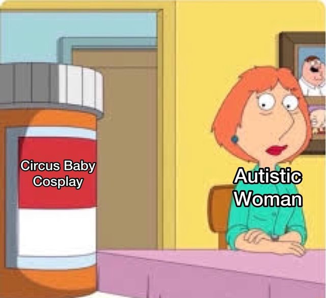 Circus Baby Cosplay Autistic Woman - iFunny