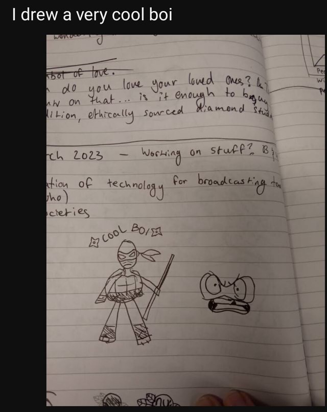 I drew a very cool boi lave Your loved bo Gad iLion ohrcon (4 Sour oI ...