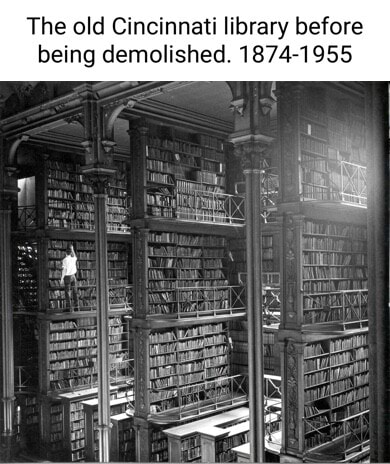 The old Cincinnati library before being demolished. 1874-1955 - iFunny