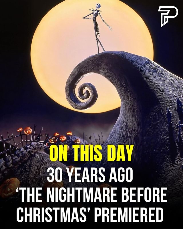 30 years ago today ‘The Nightmare Before Christmas’ was released in ...