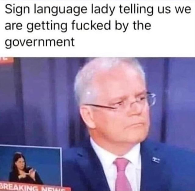 Sign language lady telling us we are getting fucked by the government ...