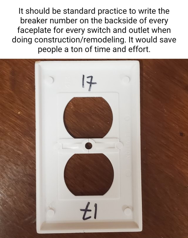 It should be standard practice to write the breaker number on the ...