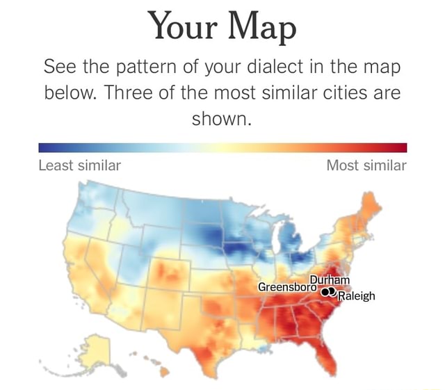 Your Map See the pattern of your dialect in the map below. Three of the ...