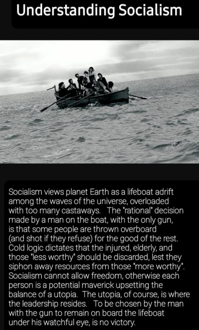Understanding Socialism Socialism views planet Earth as a lifeboat ...
