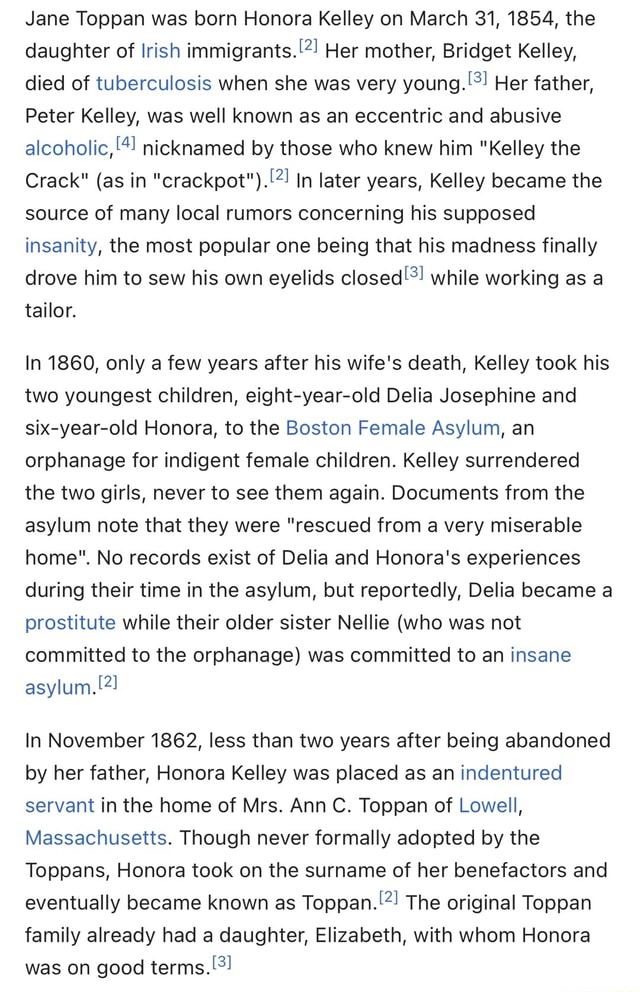 Jane Toppan was born Honora Kelley on March 31, 1854, the daughter of ...