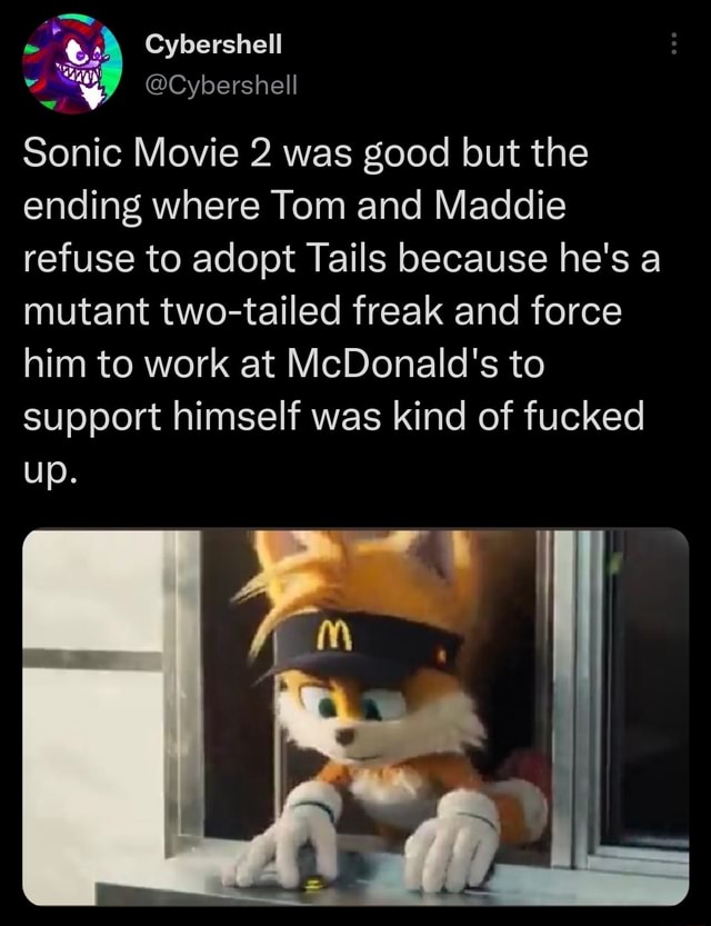 Cybershell @Cybershell Sonic Movie 2 was good but the ending where Tom ...