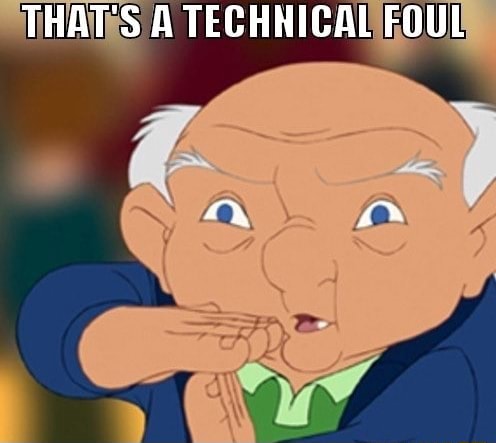 THAT'S A TECHNICAL FOUL - iFunny