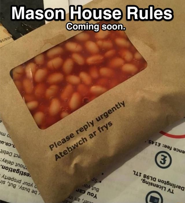 Mason House Rules Coming soon. - iFunny