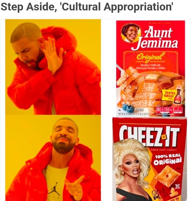 Step Aside Cultural Appropriation Aunt Jemima Ifunny Brazil