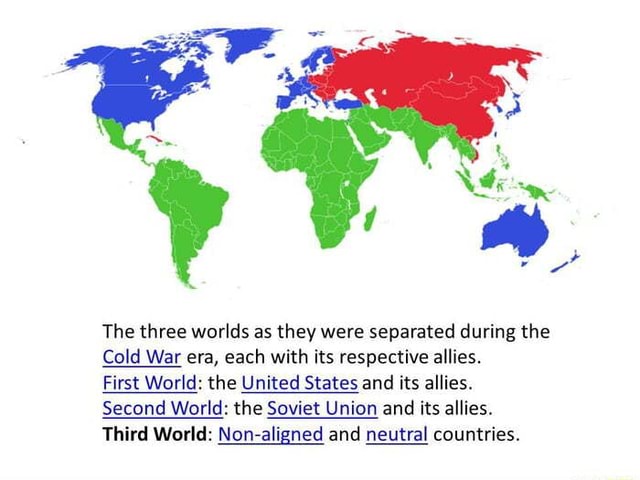 The three worlds as they were separated during the Cold War era, each ...