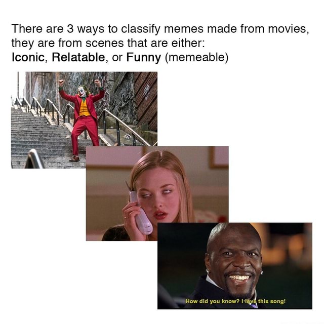 Let's talk about memes from movies 🫡 - There are 3 ways to classify ...