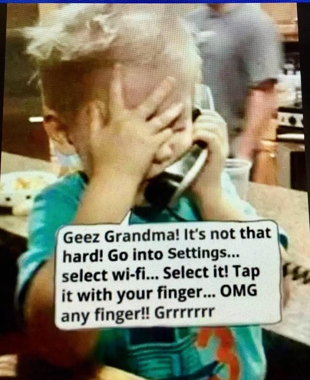 There's many, many images on Imgur like this. Trying to do tech support ...