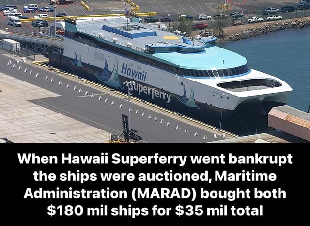 When Hawaii Superferry went bankrupt the ships were auctioned, Maritime ...