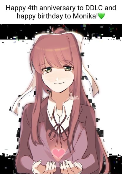 Happy anniversary to DDLC and happy birthday to - iFunny