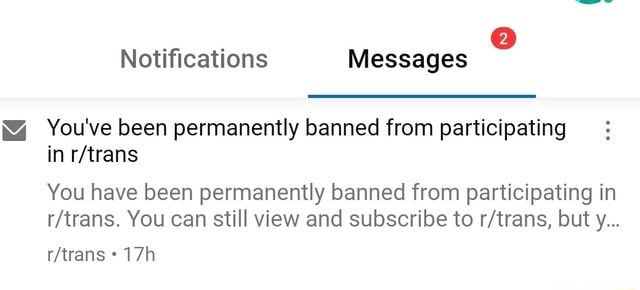 Notifications Messages You've been permanently banned from ...