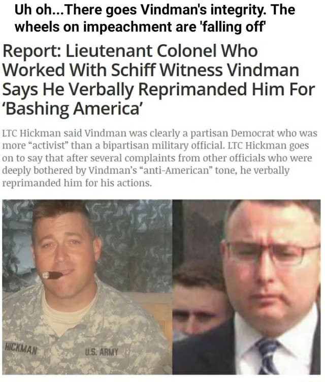 Uh oh...There goes Vindman's integrity. The wheels on impeachment are ...