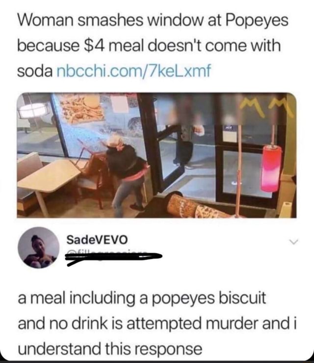 Hmmm... monkey. - Woman smashes window at Popeyes because $4 meal doesn ...