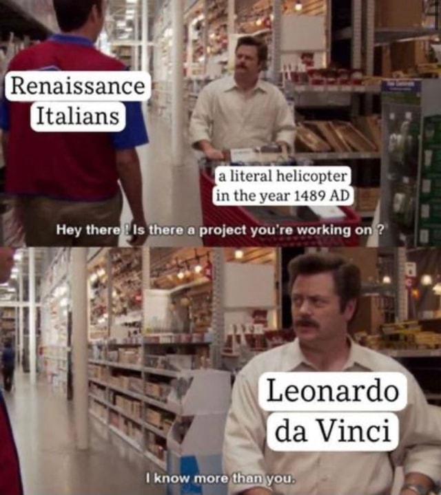 A literal helicopter Renaissance) in the year 1489 AD Hey Is there ...