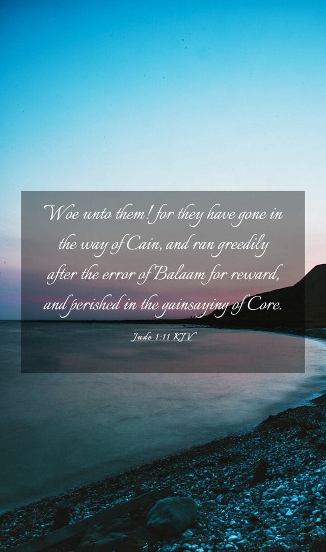 "Woe unto them! for they have gone tit ie af ran er the for and ...