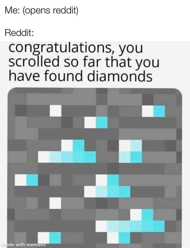 (opens reddit) Reddit: Sr Seen you scrolled so far that you have found ...