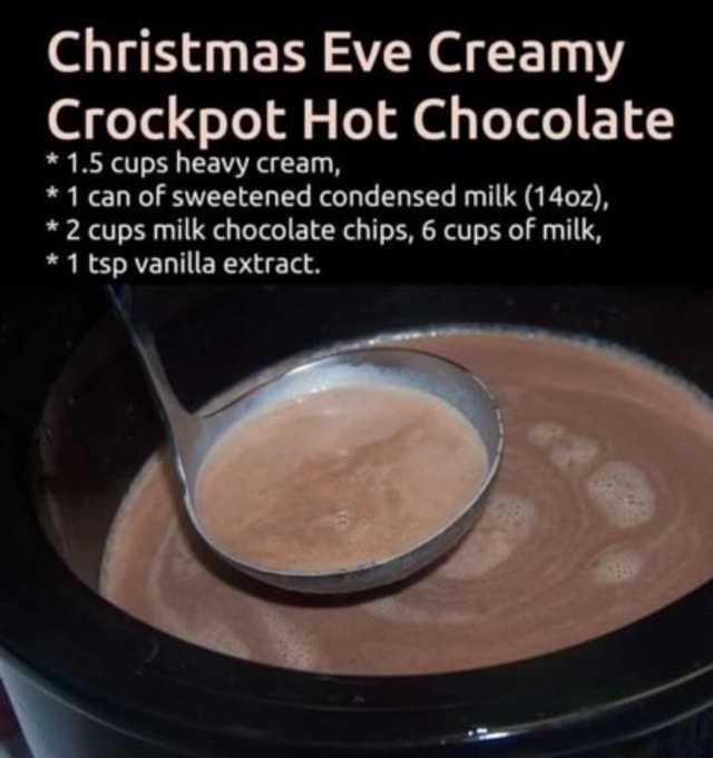 Christmas Eve Creamy Crockpot Hot Chocolate 1 5 Cups Heavy Cream Can christmas-eve-creamy-crockpot-hot-chocolate-1-5-cups-heavy-cream-can