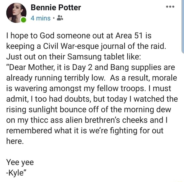 Bennie Potter I hope to God someone out at Area 51 is keeping a Civil ...