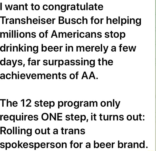 I want to congratulate Transheiser Busch for helping millions of ...