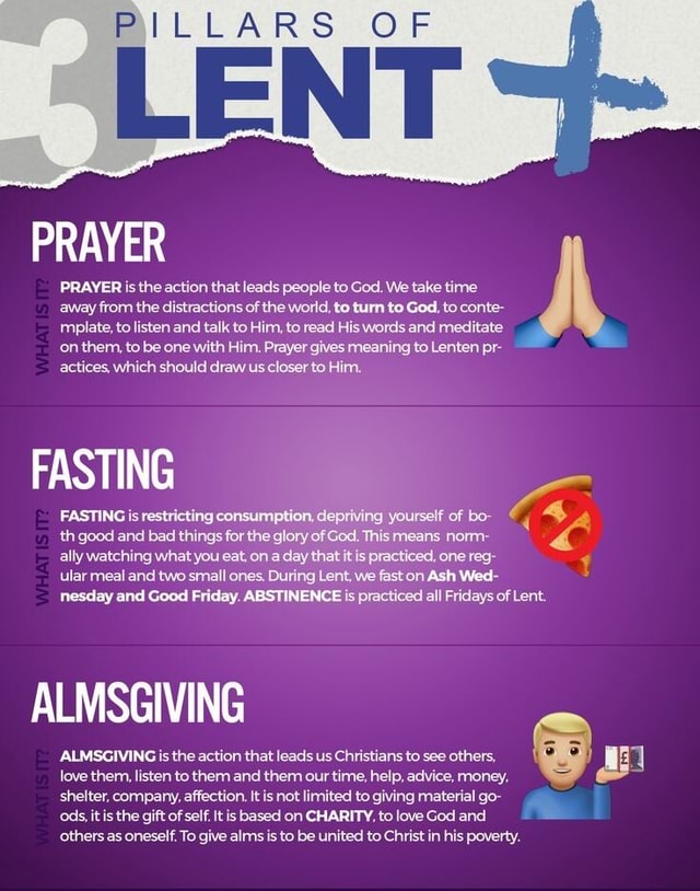 PILLARS OF LENT away from the distractions of the world, to turn to God ...