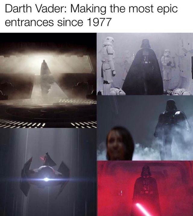 Darth Vader: Making the most epic entrances since 1977 SS - iFunny