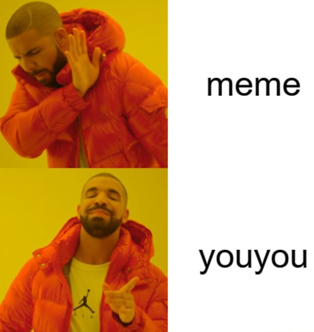 Meme youyou - iFunny