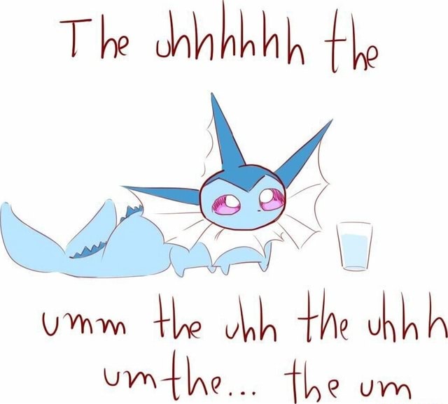 The dahhhhh the umm the uh the umthe... the - iFunny