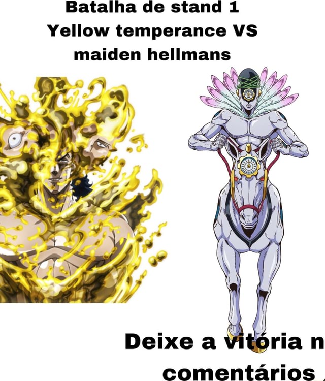 Batalha de stand 1 Yellow temperance VS maiden hellmans Deixe vitoria ...