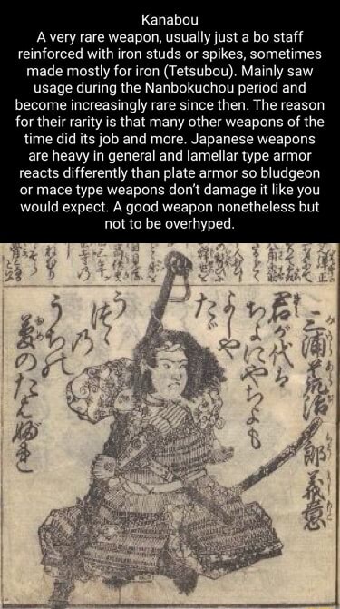Kanabou A very rare weapon, usually just a bo staff reinforced with ...
