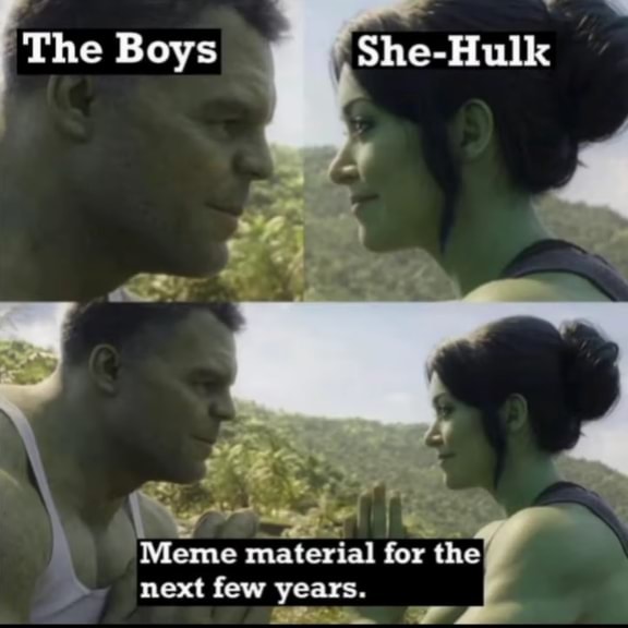 She-Hulk The Boys \ \ Meme material for the next few years. - iFunny